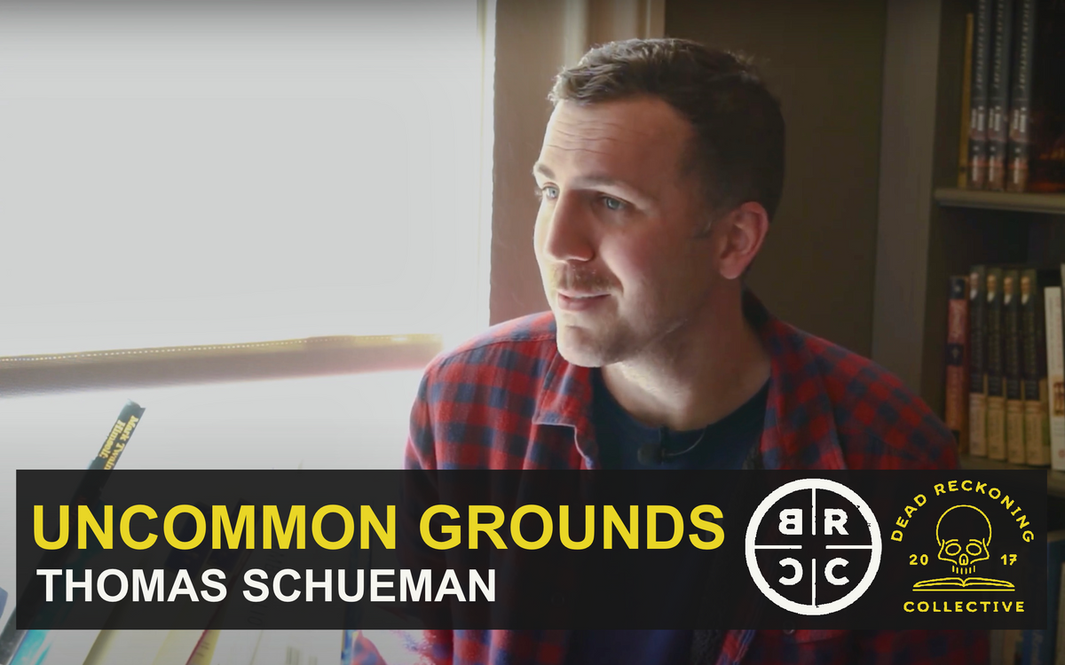 Uncommon Grounds: Thomas Schueman [Coffee with Writers] – Dead ...